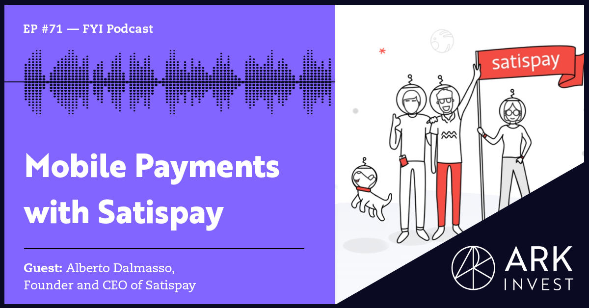 Mobile Payments with Alberto Damasso CEO of Satispay | FYI Podcast
