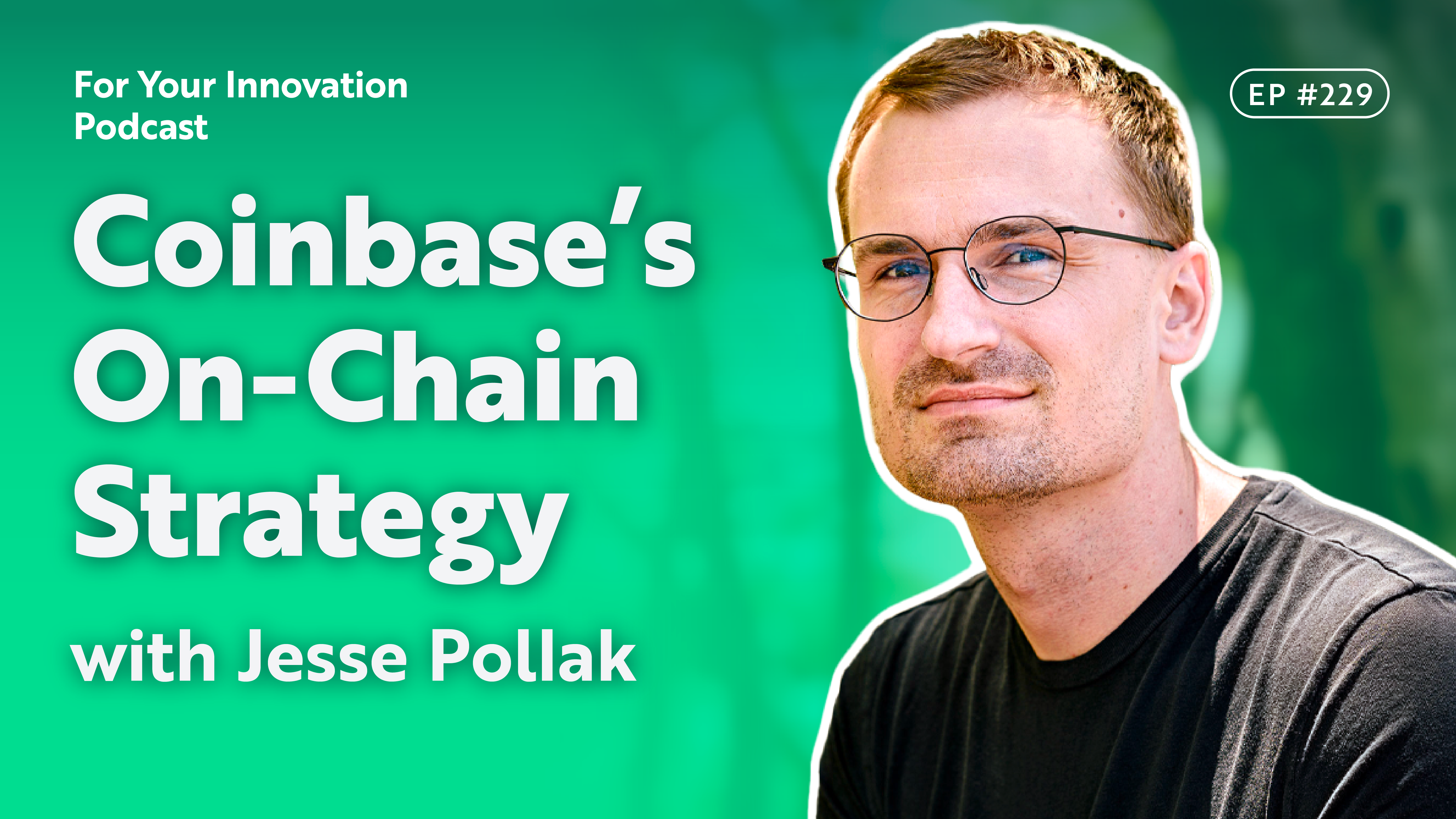 Coinbase’s On-Chain Strategy with Jesse Pollak